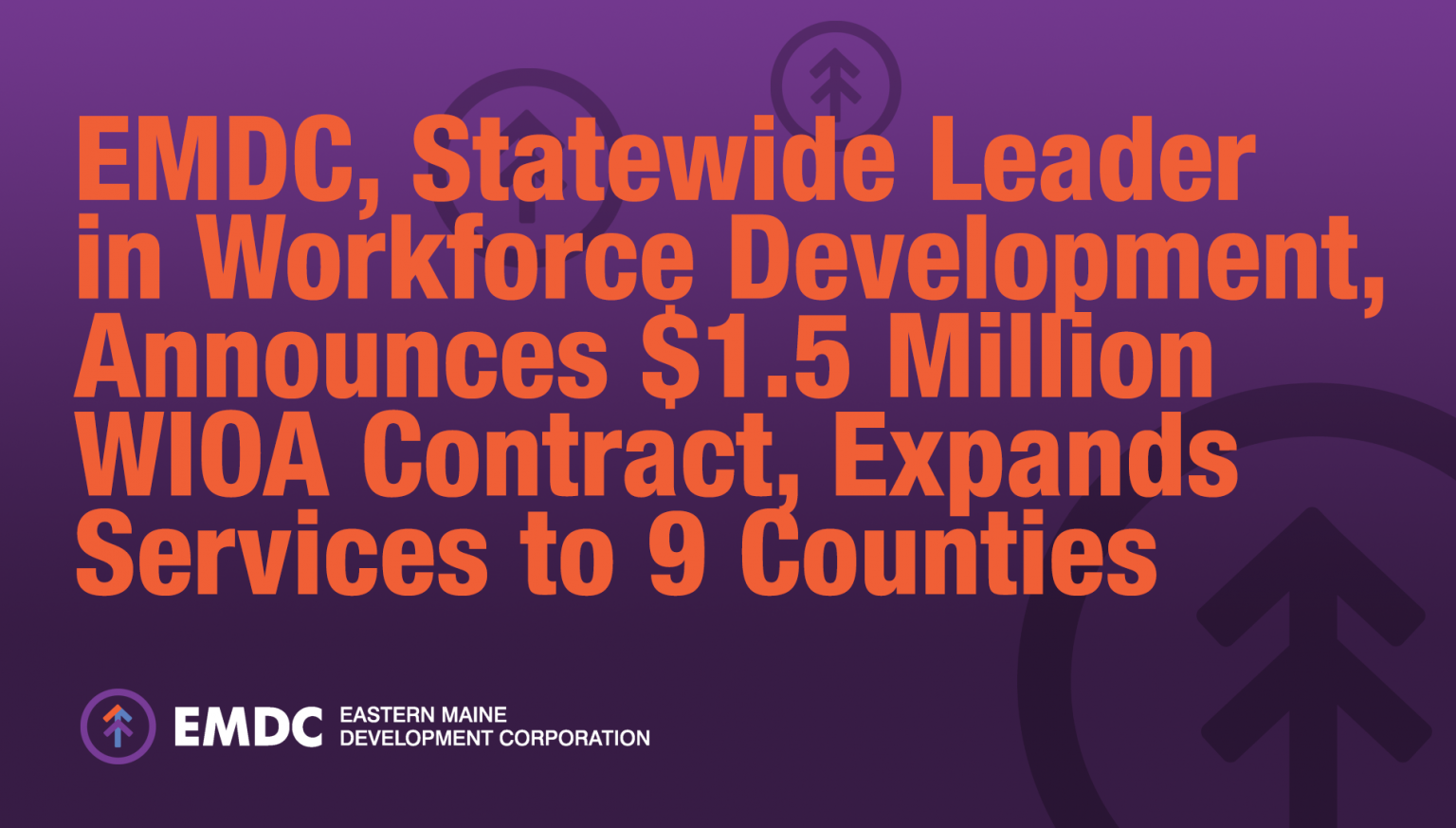 EMDC, Statewide Leader in Workforce Development, Announces $1.5 Million ...